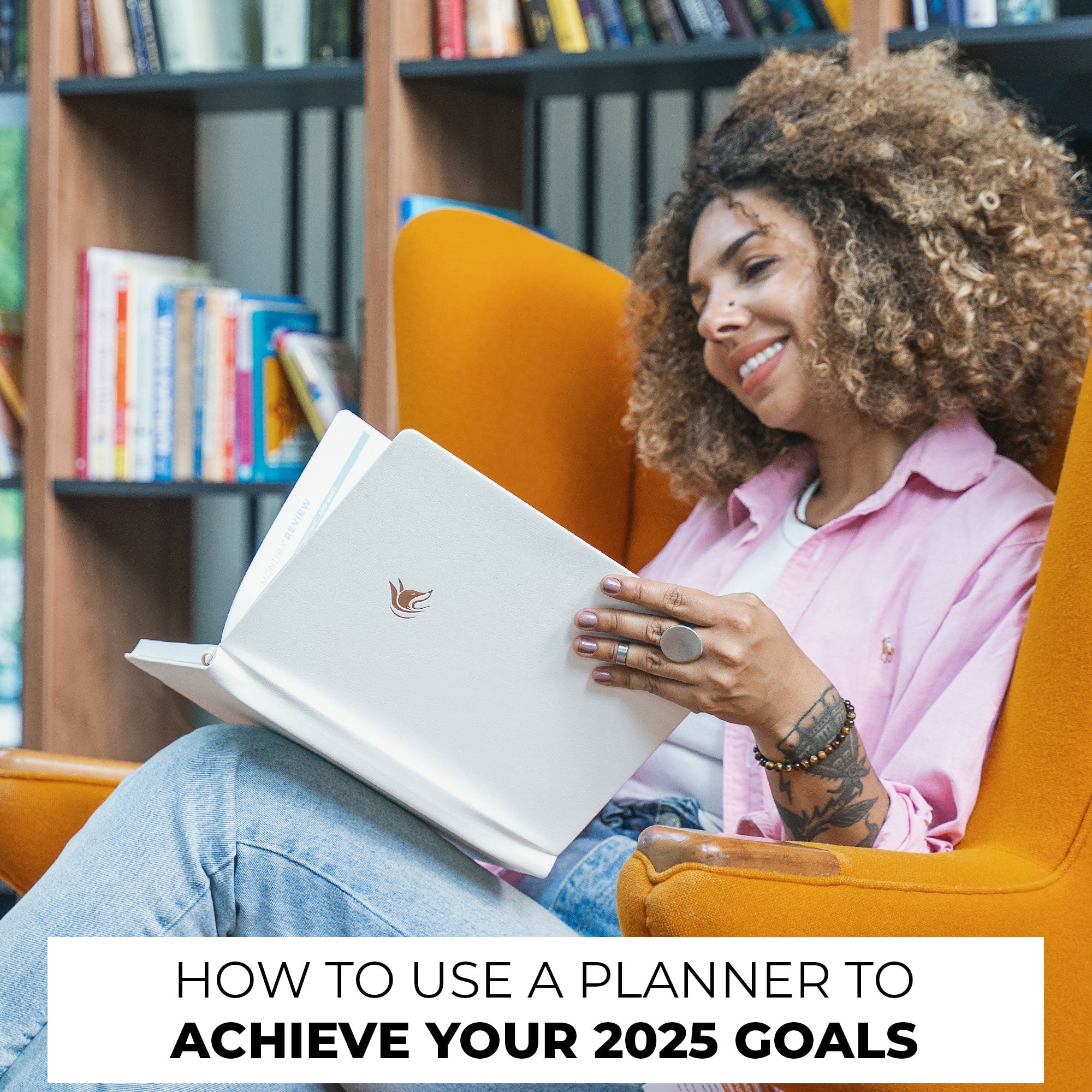 How to Use a Planner to Achieve Your 2025 Goals | Clever Fox PRO ...