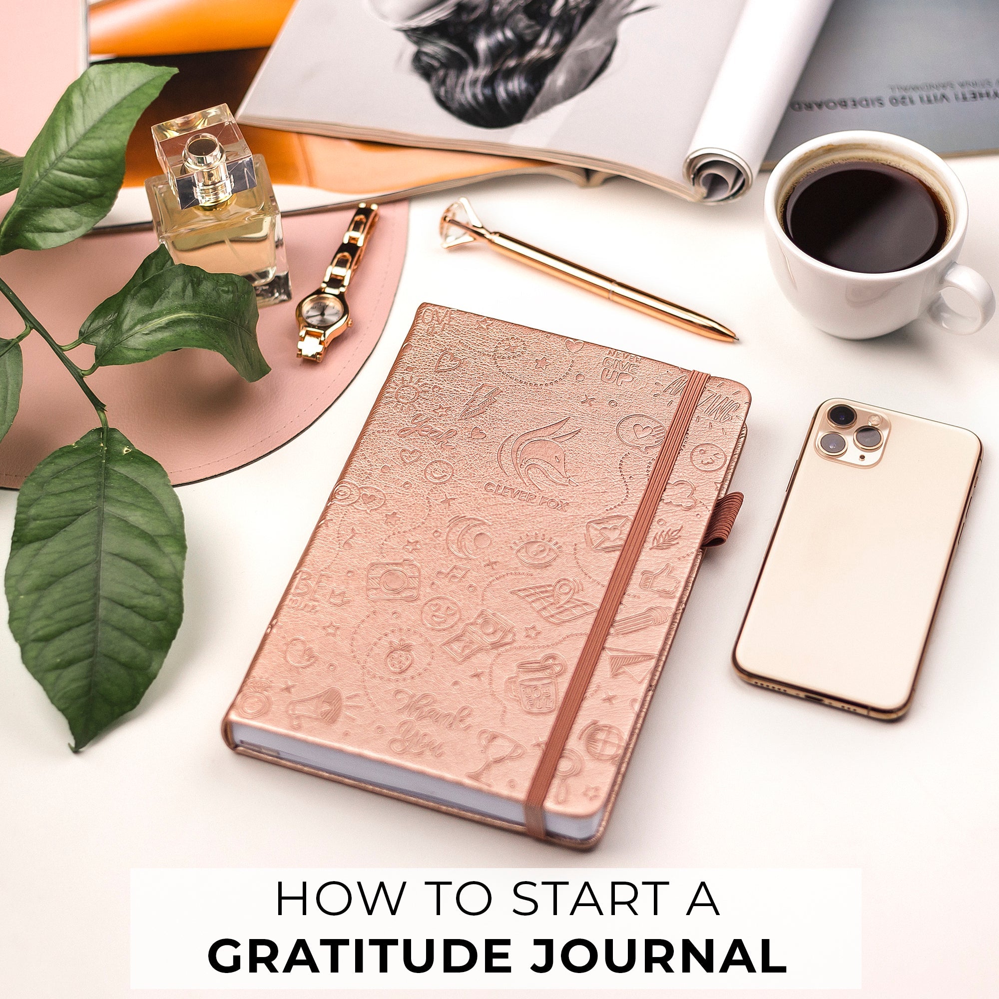 How to Start a Gratitude Journal You'll Actually Keep – Clever Fox®